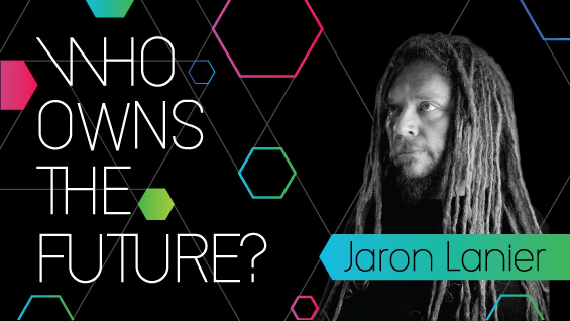 Author's Talk with Jaron Lanier: Who Owns the Future? | cooperedu